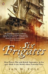 Six Frigates: Buy Six Frigates by Toll Ian at Low Price in India ...