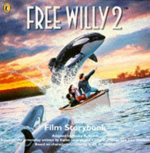 "Free Willy 2: Film Storybook: Buy "Free Willy 2: Film Storybook by ...