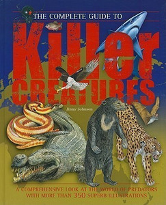 The Complete Guide to Killer Creatures: Buy The Complete Guide to ...
