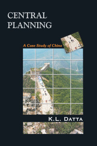 Central Planning: A Case Study of China First Edition: Buy Central ...