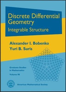 Discrete Differential Geometry: Buy Discrete Differential Geometry by ...