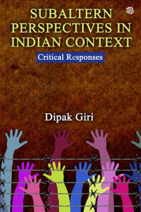 Subaltern Perspectives in Indian Context Critical Responses: Buy ...