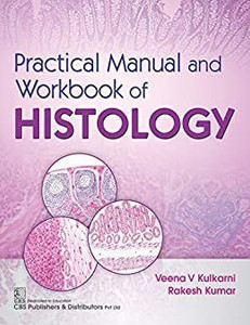 Practical Manual and Workbook of Histology: Buy Practical Manual and ...