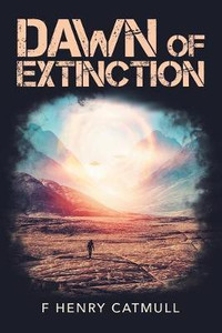 Dawn of Extinction: Buy Dawn of Extinction by Catmull F Henry at Low ...