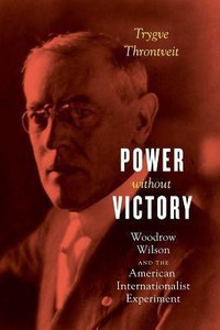 Power without Victory: Buy Power without Victory by Throntveit Trygve ...