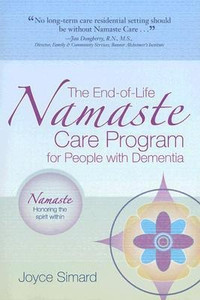 The End-of-Life Namaste Care Program for People with Dementia: Buy The ...