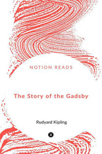 The Story of the Gadsby: Buy The Story of the Gadsby by Rudyard Kipling ...
