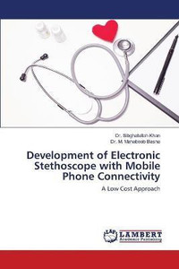 Development of Electronic Stethoscope with Mobile Phone Connectivity ...