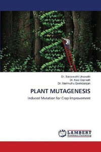 Plant Mutagenesis: Buy Plant Mutagenesis by Umavathi Saraswathi Dr at ...