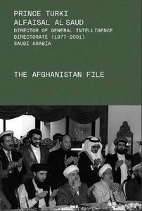 The Afghanistan File: Buy The Afghanistan File by Saud Prince Turki ...