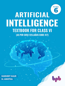 Artificial Intelligence Textbook for Class vi (as Per Cbse Syllabus ...