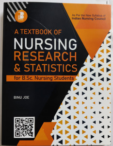 A Textbook of Nursing Research & Statistics for B.Sc. Nursing Students ...
