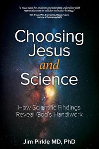 Choosing Jesus And Science: Buy Choosing Jesus And Science by Pirkle ...