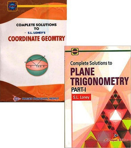 Solutions To S L LONEY Plane Trigonometry + Coordinate Geometry Combo ...