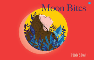 Moon Bites: Buy Moon Bites by P. Bala S Devi at Low Price in India ...