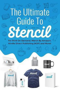 The Ultimate Guide To Stencil: Buy The Ultimate Guide To Stencil by ...