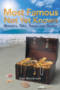 Most Famous Not Yet Known: Buy Most Famous Not Yet Known by Westbrook ...