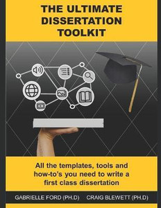 The Ultimate Dissertation Toolkit: Buy The Ultimate Dissertation ...