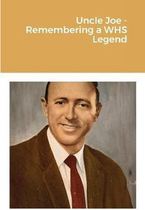 Uncle Joe - Remembering a WHS Legend: Buy Uncle Joe - Remembering a WHS ...