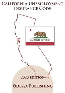 California Unemployment Insurance Code 2020 Edition [UIC]: Buy ...