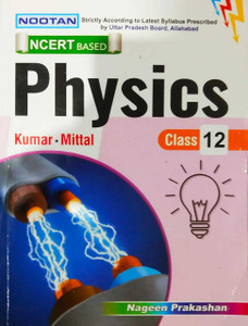 Nootan Ncert Based Physics Class 12 Kumar Mittal: Buy Nootan Ncert ...