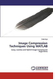 Image Compression Techniques Using MATLAB: Buy Image Compression ...