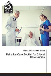 Palliative Care Booklet for Critical Care Nurses: Buy Palliative Care ...
