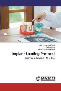 Implant Loading Protocol: Buy Implant Loading Protocol by Patel Abid Pirmohmed at Low Price in ...