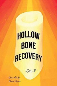 Hollow Bone Recovery: Buy Hollow Bone Recovery by F Lois at Low Price ...