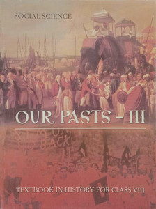 NCERT Our Pasts 3 Part 1 Textbook In History For Class 8: Buy NCERT Our ...