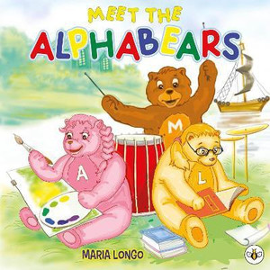 Meet the Alphabears: Buy Meet the Alphabears by Longo Maria at Low ...