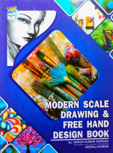 Modern Scale Drawing And Free Hand Design Book 9/10 Classes (Approved ...