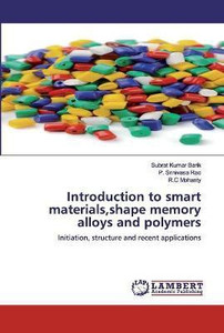 Introduction to smart materials, shape memory alloys and polymers: Buy ...