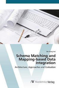Schema Matching and Mapping-based Data Integration: Buy Schema Matching ...