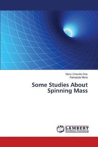 Some Studies About Spinning Mass: Buy Some Studies About Spinning Mass ...