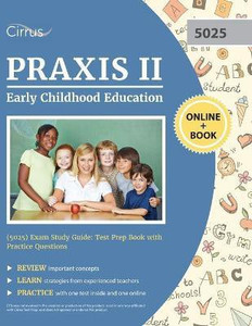 Praxis II Early Childhood Education (5025) Exam Study Guide: Buy Praxis ...