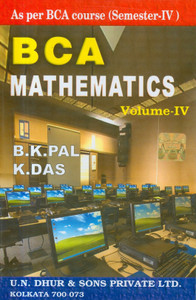 BCA Mathematics Volume-4: Buy BCA Mathematics Volume-4 by B. K. Pal, K ...