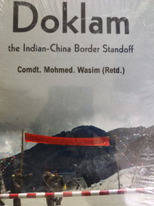 Doklam : the India- China Border Standoff: Buy Doklam : the India ...