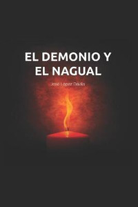 El Demonio Y El Nagual: Buy El Demonio Y El Nagual by Lopez Davila Jose ...