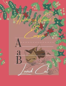 Handwriting Workbook for Kids Cursive Loved Cat: Buy Handwriting ...