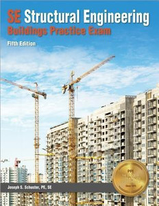 Ppi Se Structural Engineering Buildings Practice Exam, 5th Edition ...