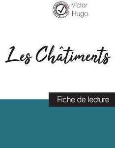 Les Chatiments de Victor Hugo (fiche de lecture et analyse complete de ...