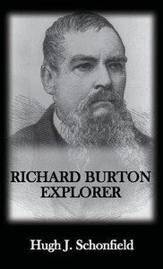 Richard Burton Explorer: Buy Richard Burton Explorer by Schonfield Hugh ...