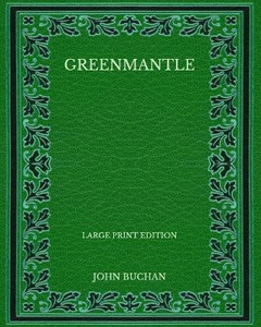 Greenmantle - Large Print Edition: Buy Greenmantle - Large Print ...