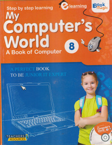 My Computer's World Class 8: Buy My Computer's World Class 8 by GAURAV ...
