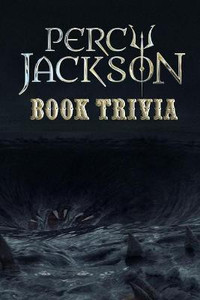 Percy Jackson Book Trivia: Buy Percy Jackson Book Trivia by Mitchell ...