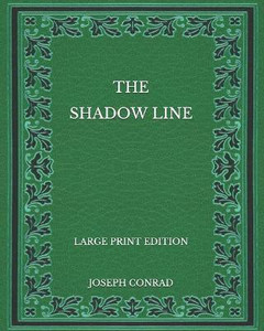 The Shadow Line - Large Print Edition: Buy The Shadow Line - Large ...