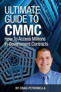 Ultimate Guide To CMMC: Buy Ultimate Guide To CMMC by Petronella Craig ...