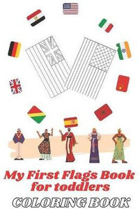 My First Flags Book for toddlers coloring book: Buy My First Flags Book ...