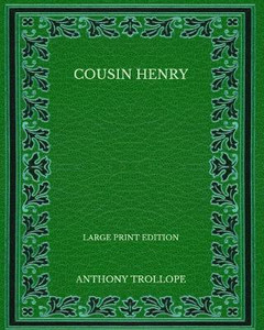 Cousin Henry - Large Print Edition: Buy Cousin Henry - Large Print ...